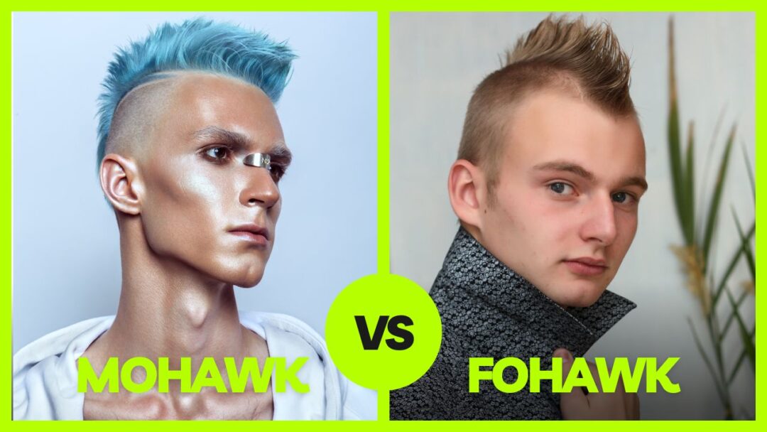 Mohawk Vs. Fohawk: What's the Difference?